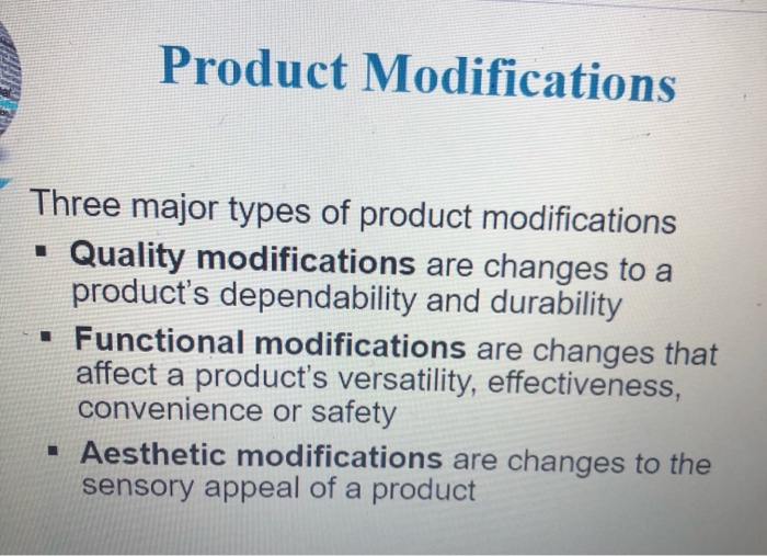 Solved Product Modifications • A product modification means | Chegg.com