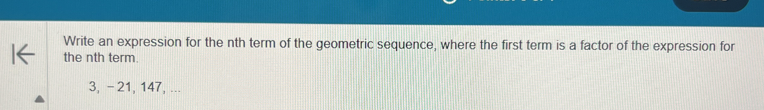 Solved Write an expression for the nth term of the geometric | Chegg.com