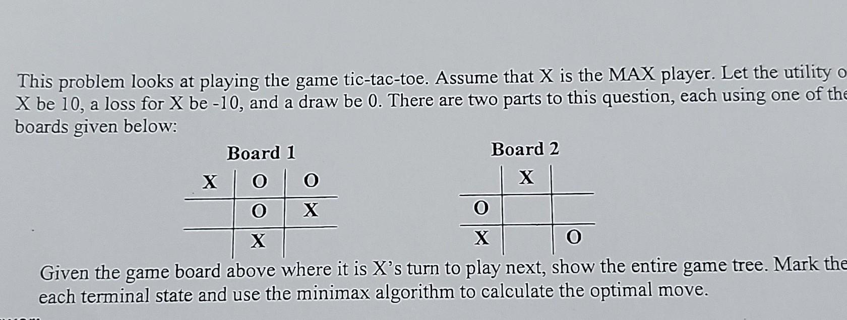 Solved This problem looks at playing the game tic-tac-toe. | Chegg.com