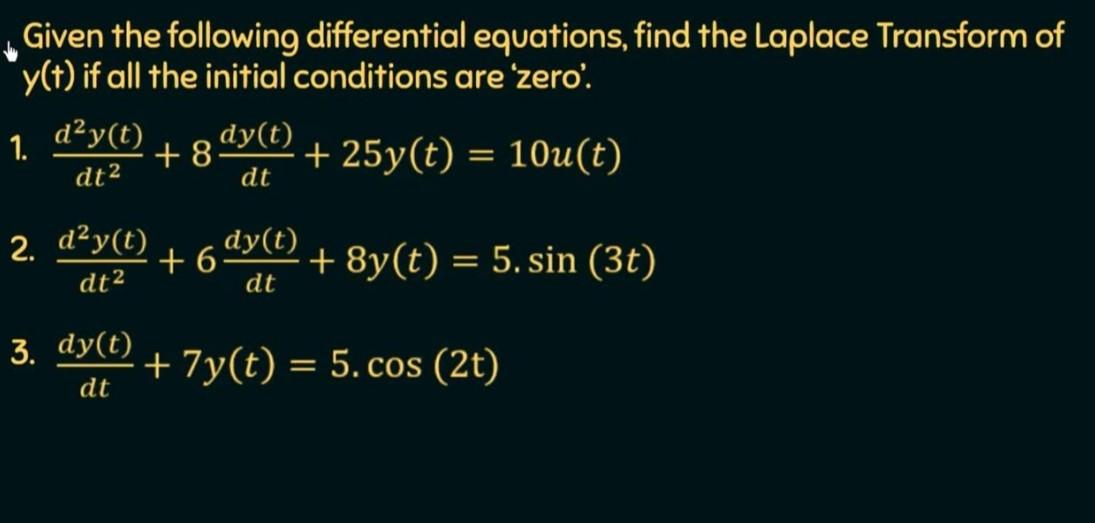Solved Given the following differential equations, find the | Chegg.com