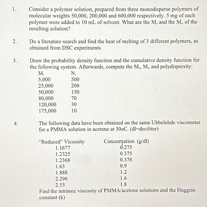 Solved 1. Consider a polymer solution, prepared from three | Chegg.com