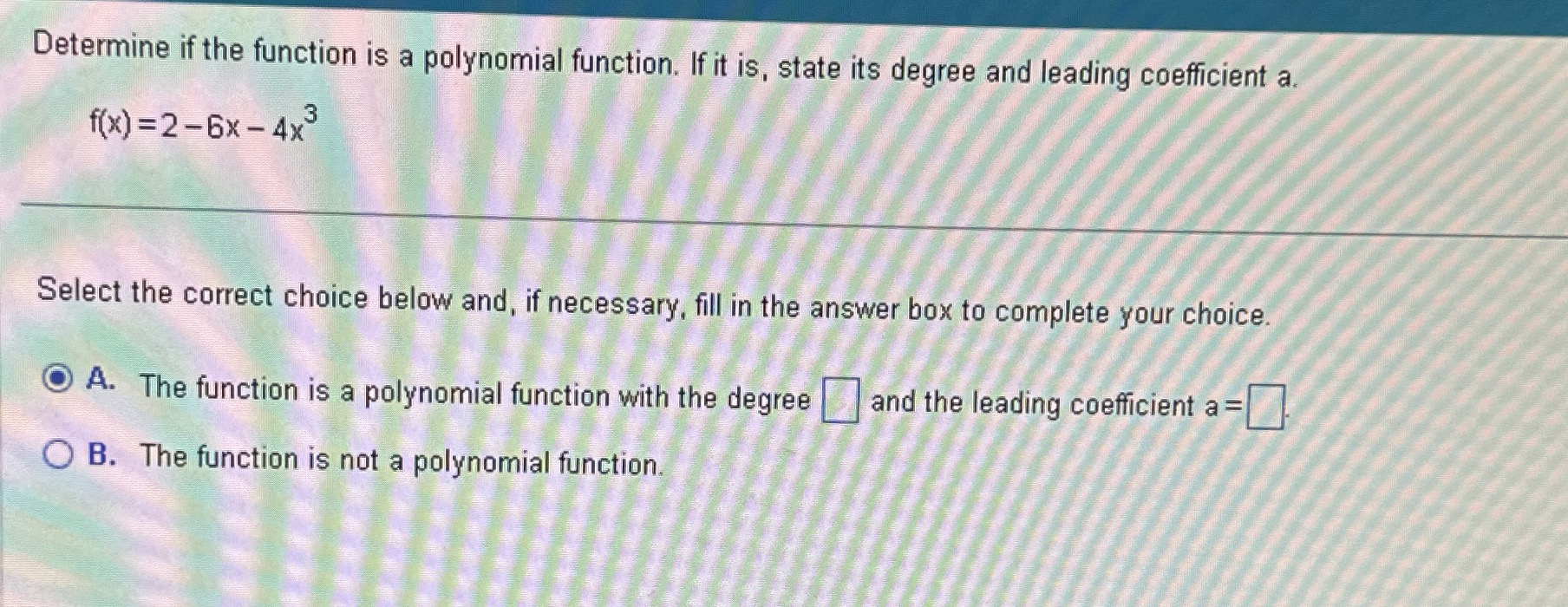 Determine if the function is a polynomial function. | Chegg.com