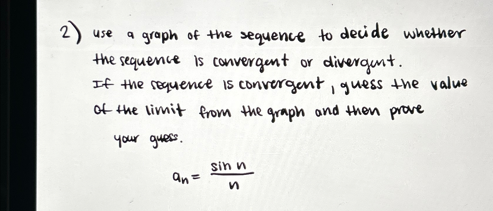 Solved use a graph of the sequence to decide whether the | Chegg.com