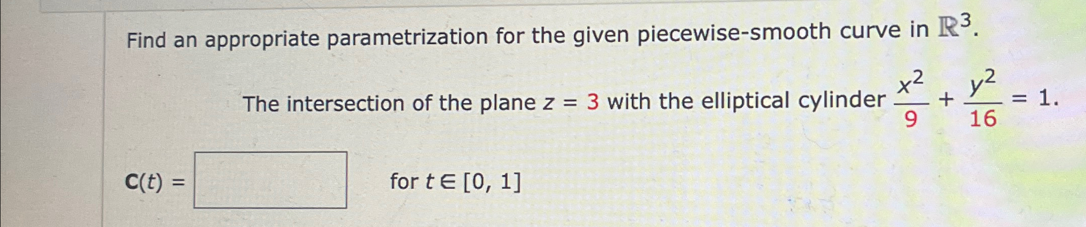 Solved Find an appropriate parametrization for the given | Chegg.com