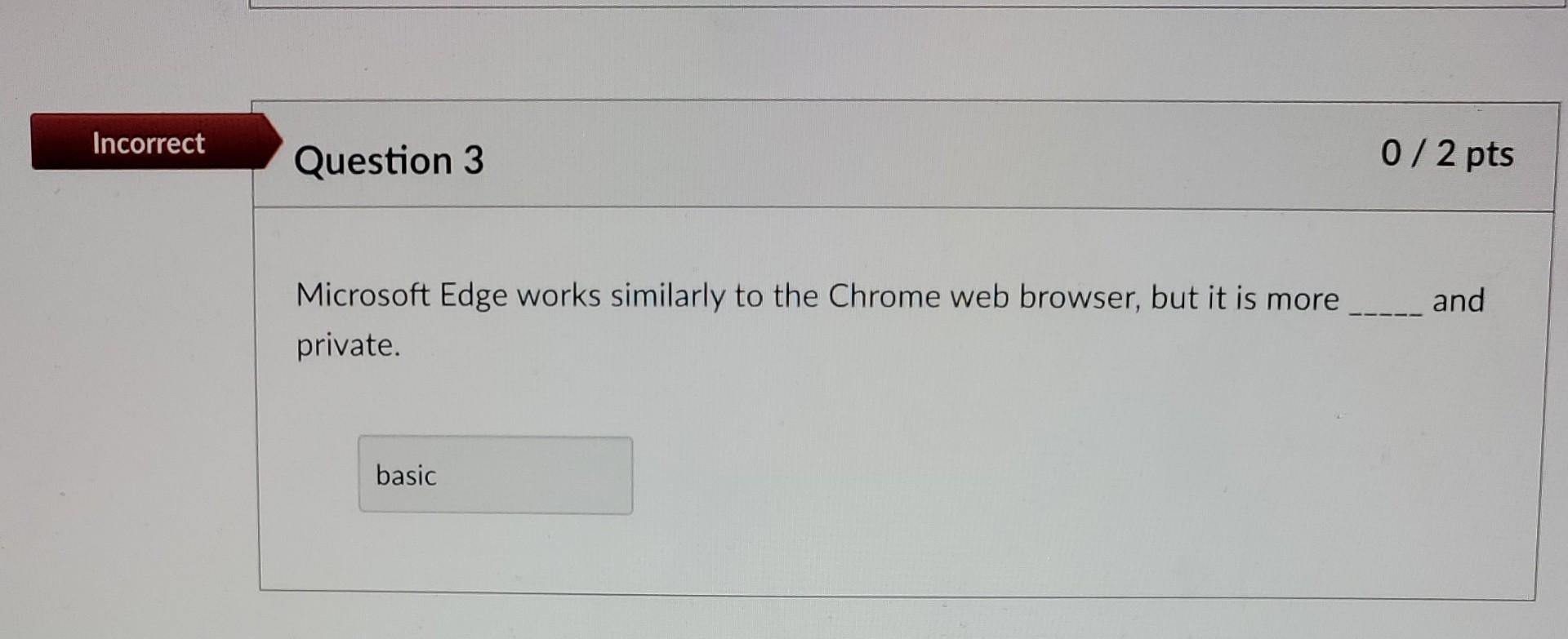 Solved Microsoft Edge works similarly to the Chrome web | Chegg.com