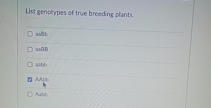 Solved List genotypes of true breeding | Chegg.com