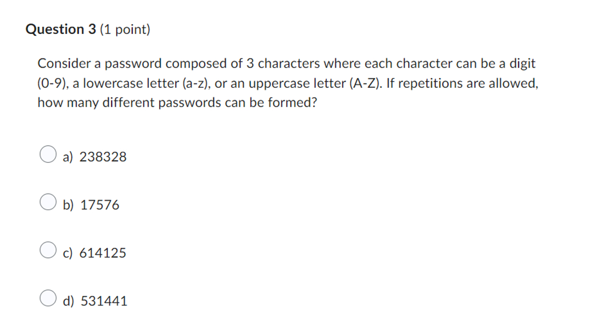 Solved Question 3 (1 ﻿point)Consider a password composed of | Chegg.com