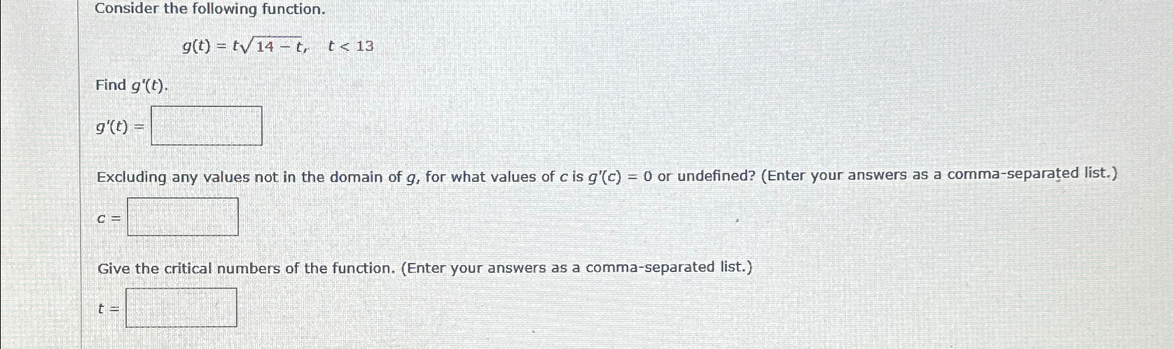 Solved Consider the following function.g(t)=t14-t2,t