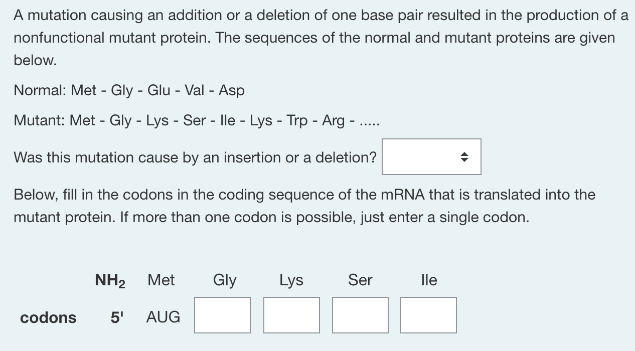Solved A mutation causing an addition or a deletion of one | Chegg.com