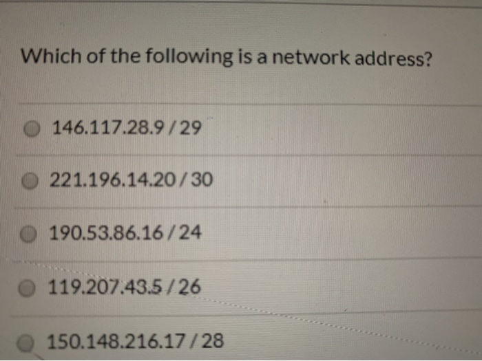 Solved Which of the following is a network address? O | Chegg.com