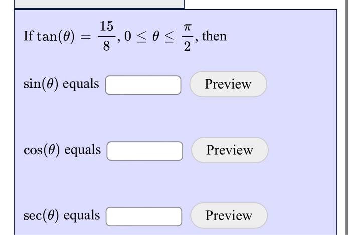 Solved If tan (0) sin(0) equals cos(0) equals sec (0) equals | Chegg.com