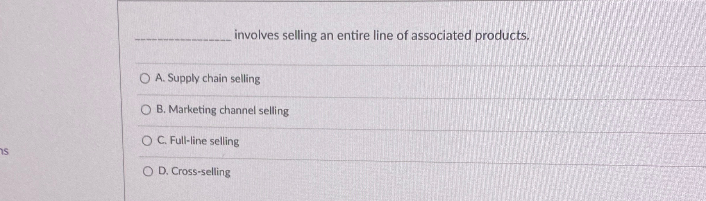 Solved involves selling an entire line of associated | Chegg.com