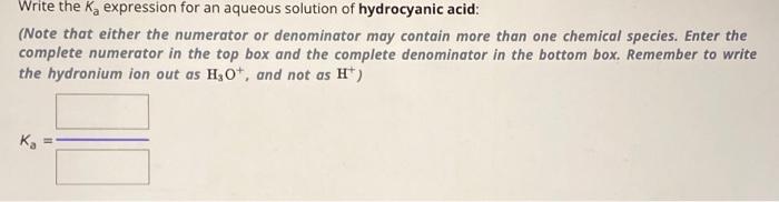 Solved Write the Ka expression for an aqueous solution of | Chegg.com