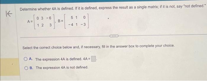 Solved Determine whether 4A is defined. If it is defined, | Chegg.com