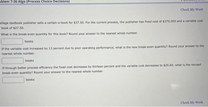 Solved oblem 7-36 Algo (Process Choice Decisions) Check My | Chegg.com