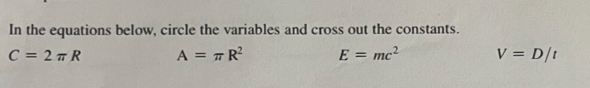 Solved In the equations below, circle the variables and | Chegg.com