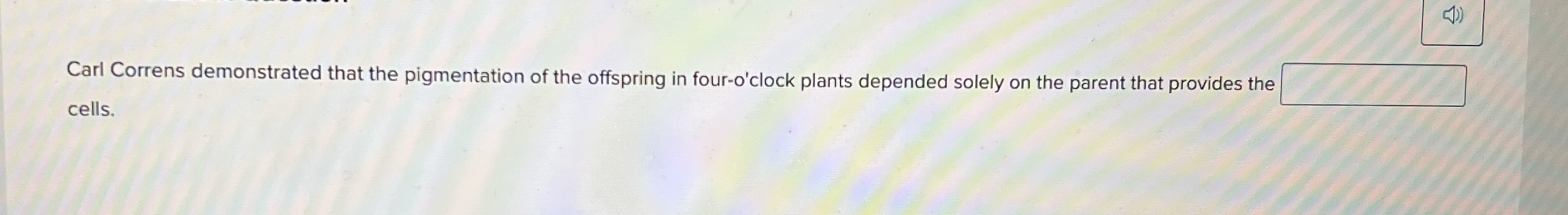 Solved Carl Correns demonstrated that the pigmentation of | Chegg.com