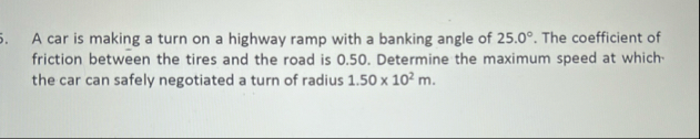 Solved A car is making a turn on a highway ramp with a | Chegg.com