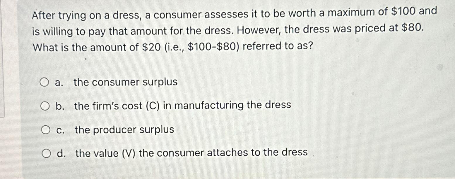 Solved After trying on a dress, a consumer assesses it to be | Chegg.com