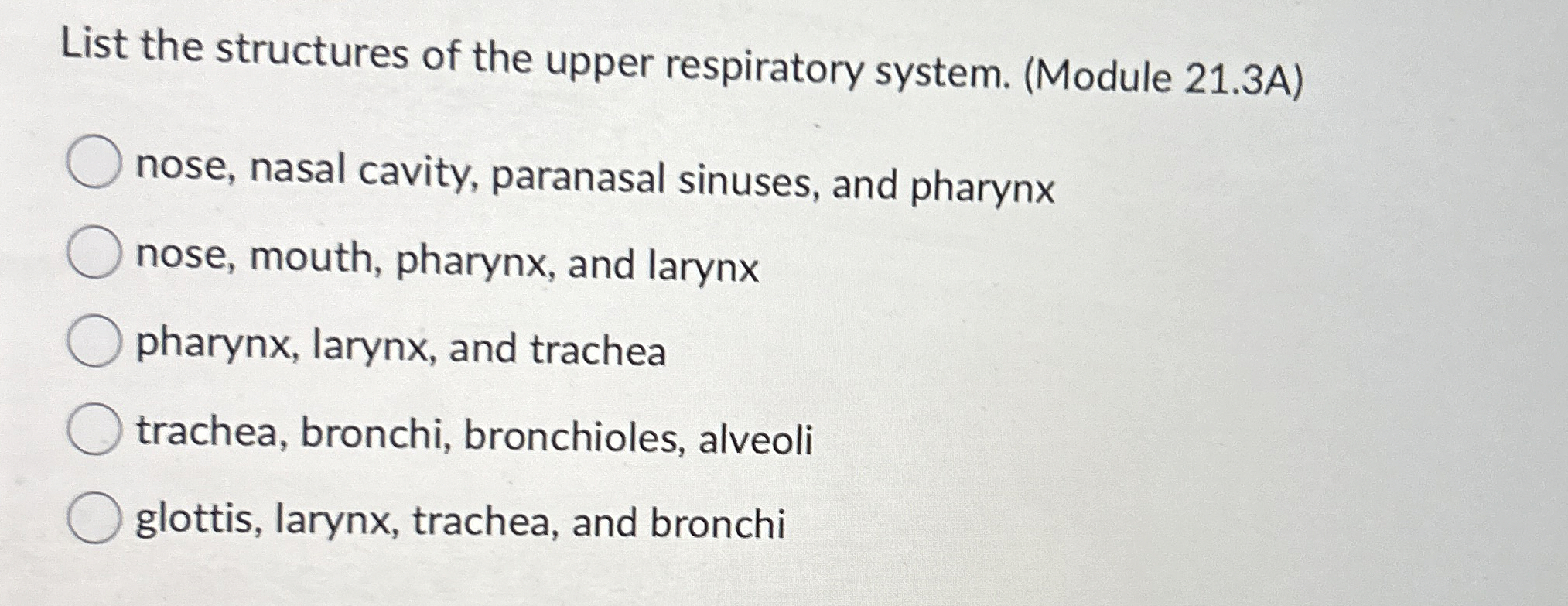 Solved List the structures of the upper respiratory system. | Chegg.com