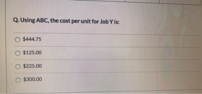 Solved Oxnard Company uses a volume-based costing system | Chegg.com
