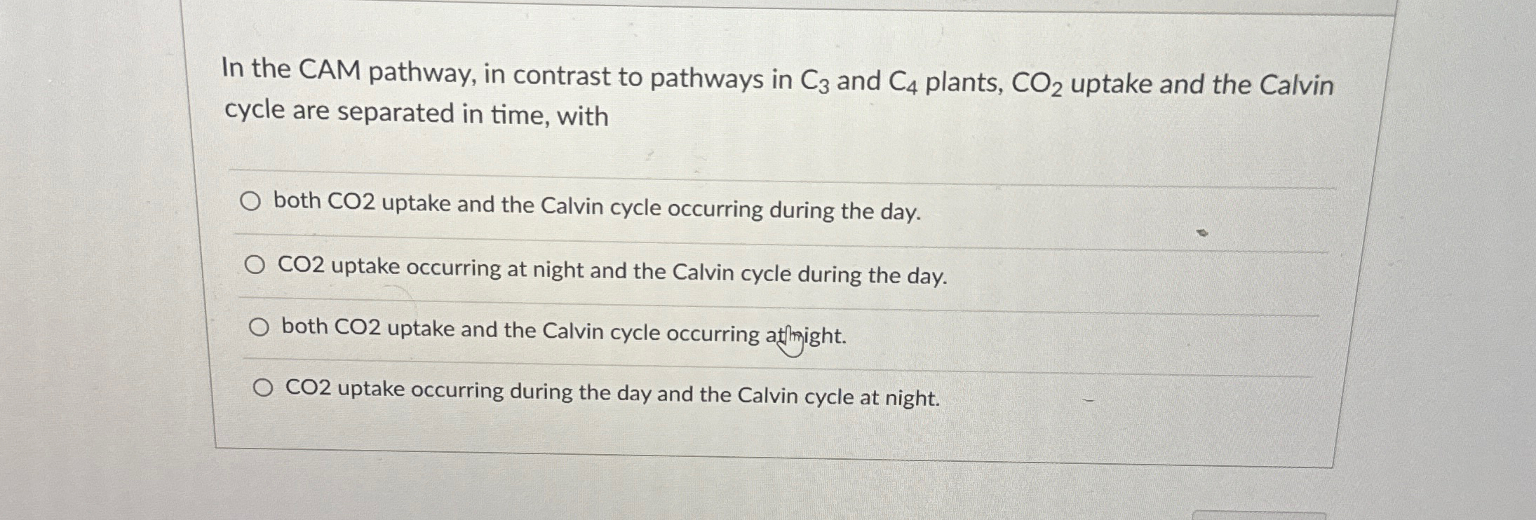 Solved In the CAM pathway, in contrast to pathways in C3 | Chegg.com