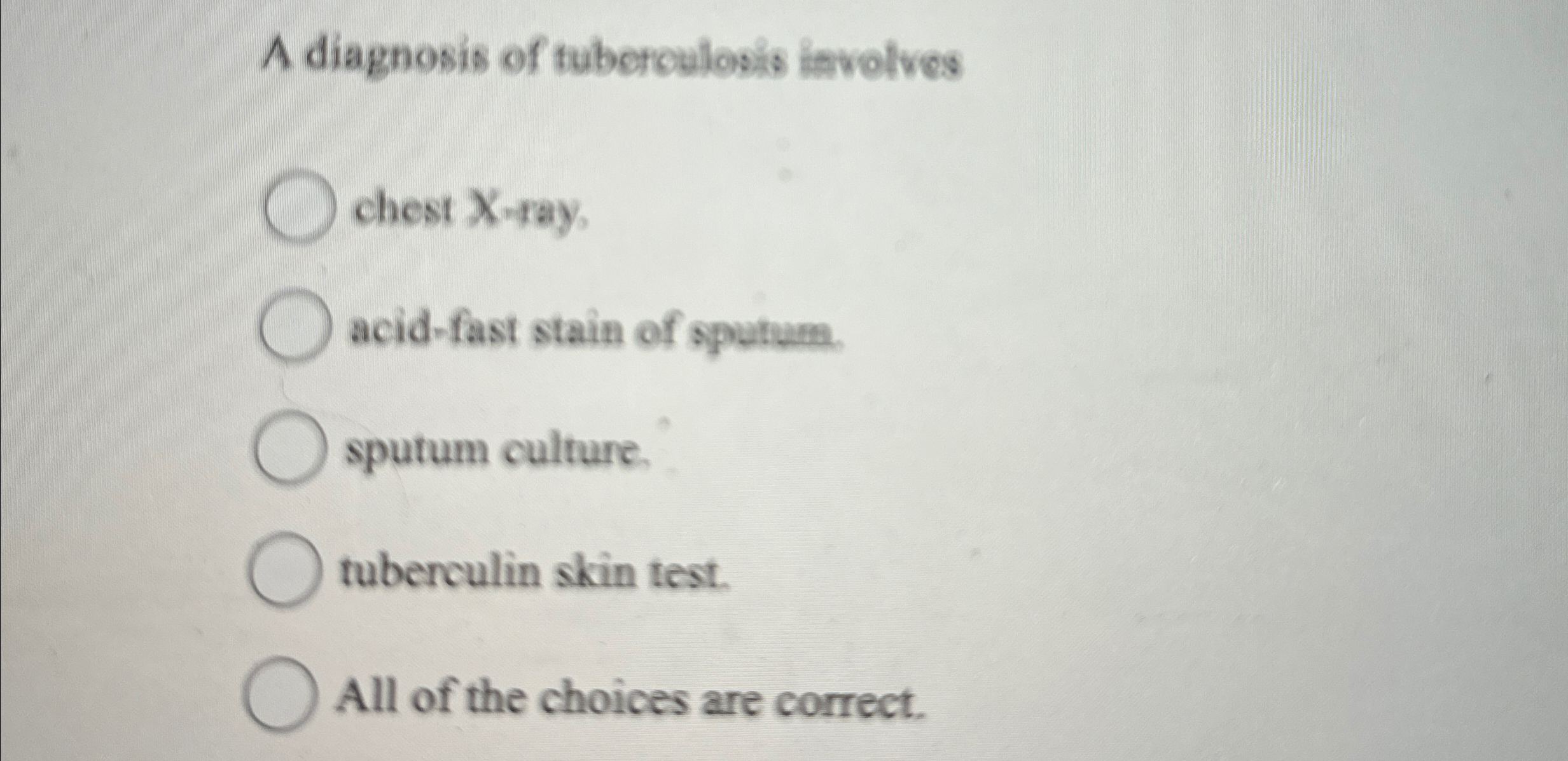 Solved A diagnosis of tuberculosis ievelveschest | Chegg.com