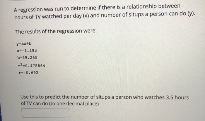 Solved A regression was run to determine if there is a | Chegg.com