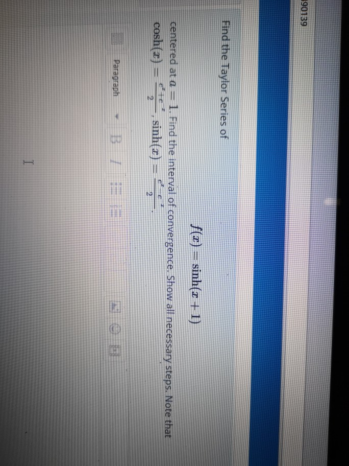 Solved 190139 Find the Taylor Series of f(x) = sinh(x + 1) | Chegg.com