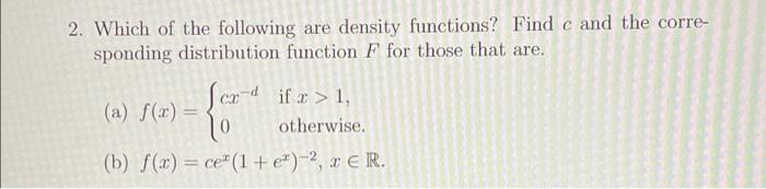 Solved 2. Which of the following are density functions? Find | Chegg.com