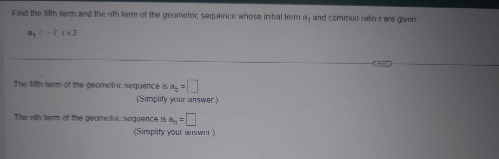 Solved Find the fifth term and the nth term of the geometric | Chegg.com