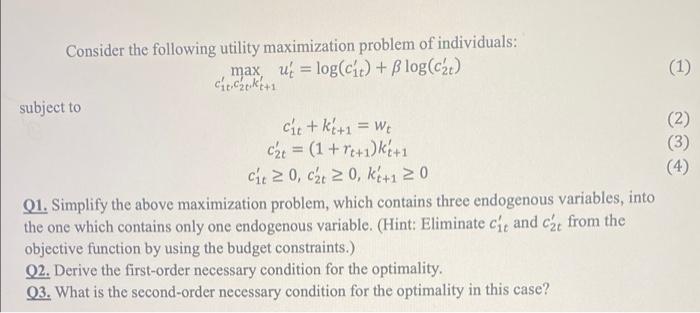 Solved (1) Consider the following utility maximization | Chegg.com