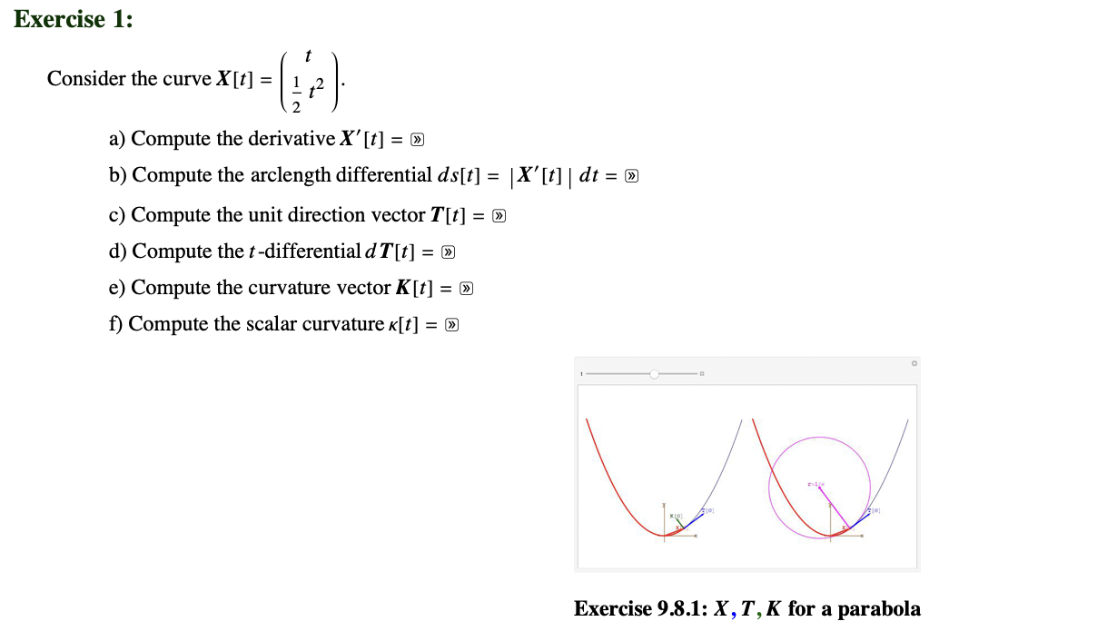 Exercise 1:Consider the curve x[t]=([t],[12t2]).a) | Chegg.com