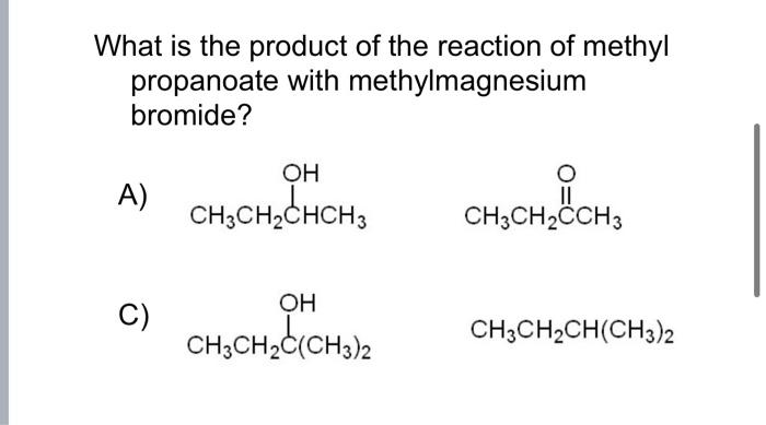 Solved What is the product of the reaction of methyl | Chegg.com