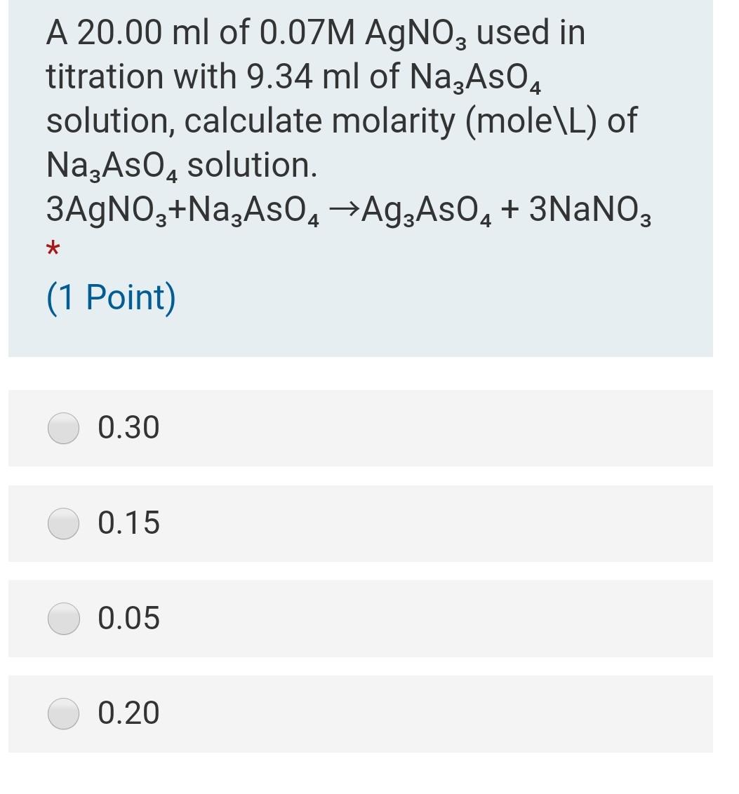 Solved A 20.00 ml of 0.07M AgNO3 used in titration with 9.34 | Chegg.com