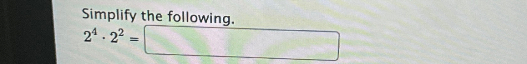 Solved Simplify the following.24*22= | Chegg.com