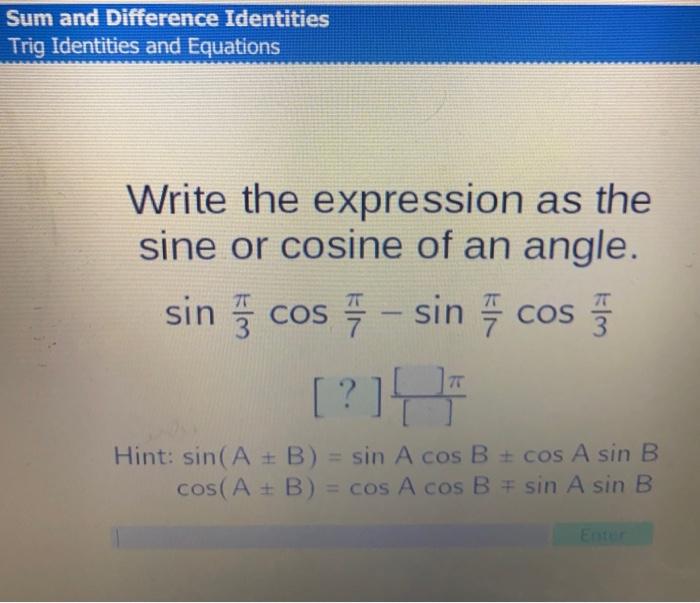 Solved Sum and Difference Identities Trig Identities and | Chegg.com