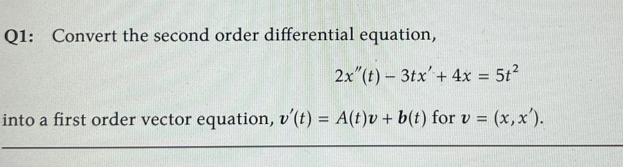 Solved Q1: Convert the second order differential | Chegg.com