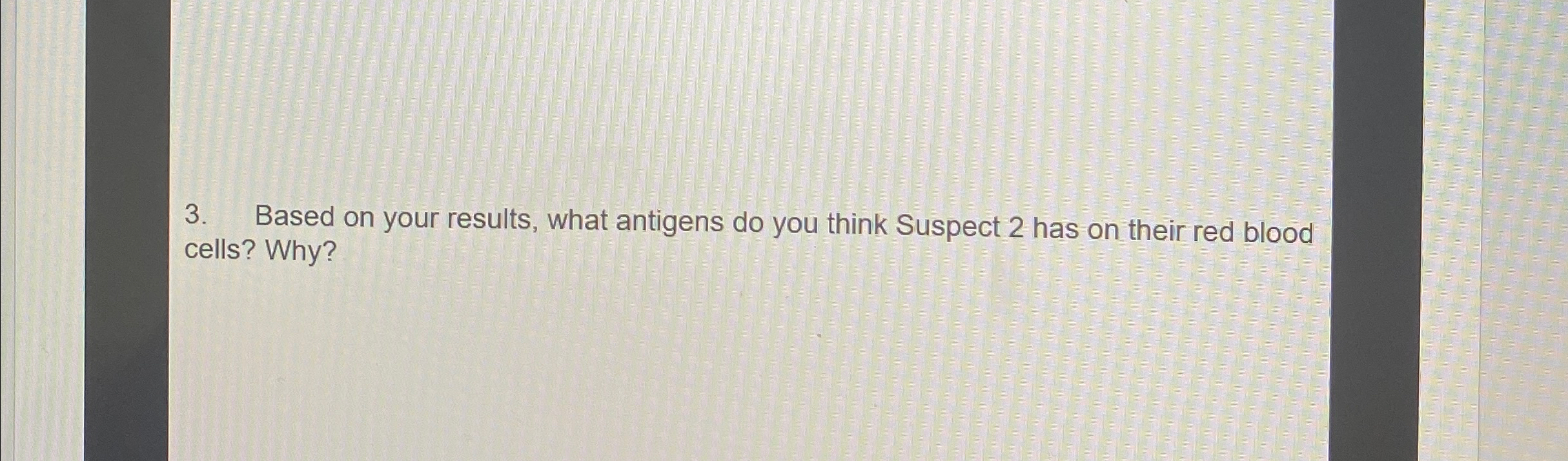 Solved Based on your results, what antigens do you think | Chegg.com