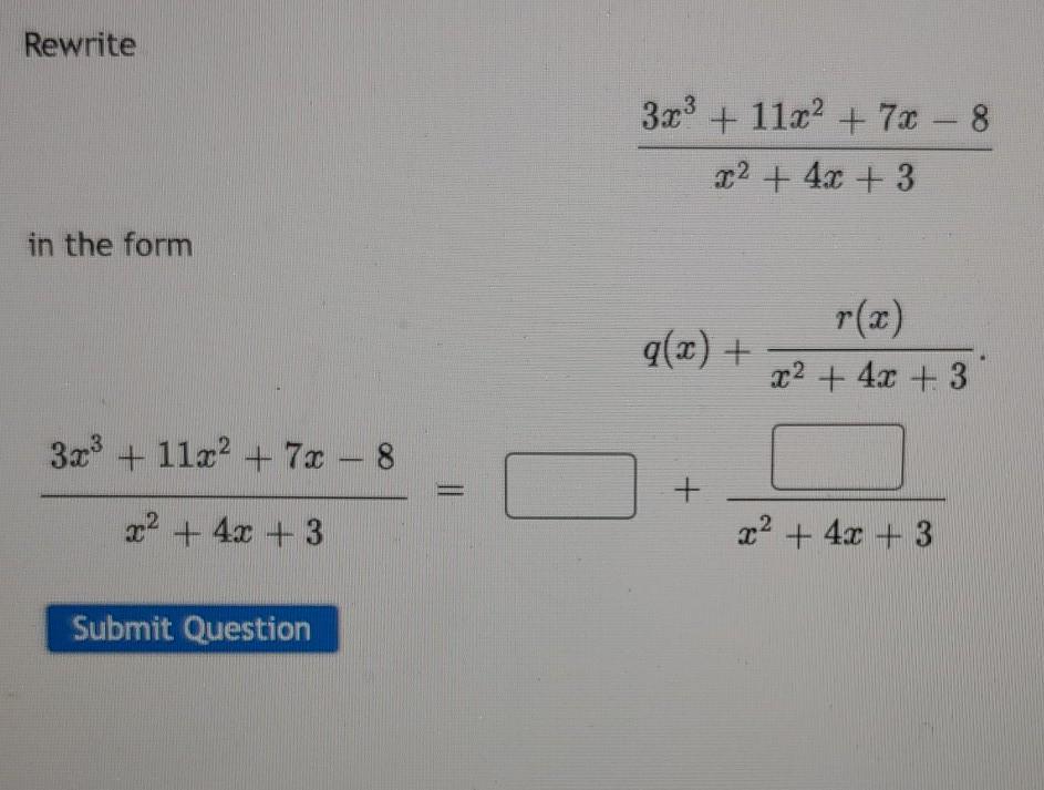 Solved Divide, using the polynomial long division algorithm. | Chegg.com