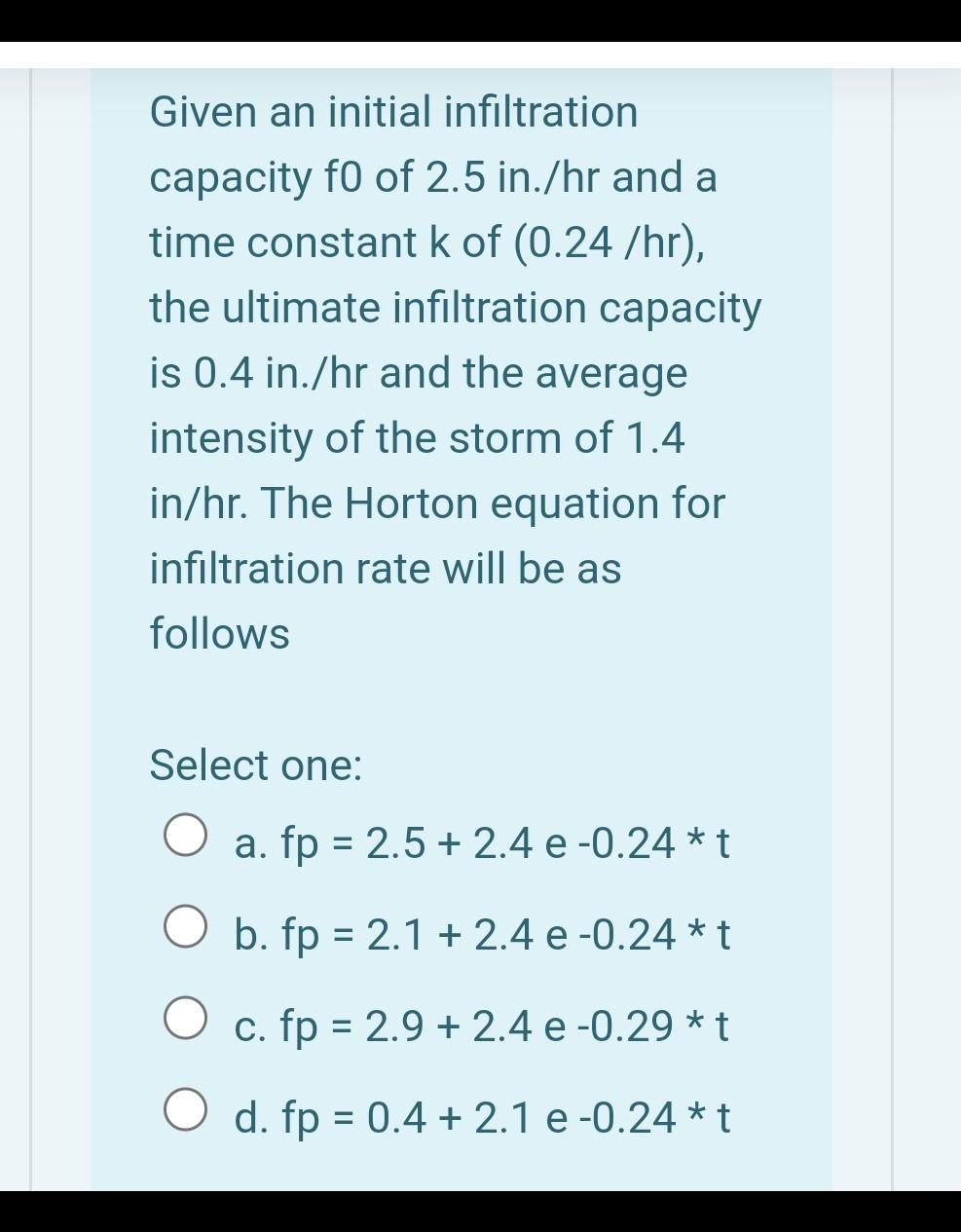 Solved Given an initial infiltration capacity fo of 2.5 | Chegg.com