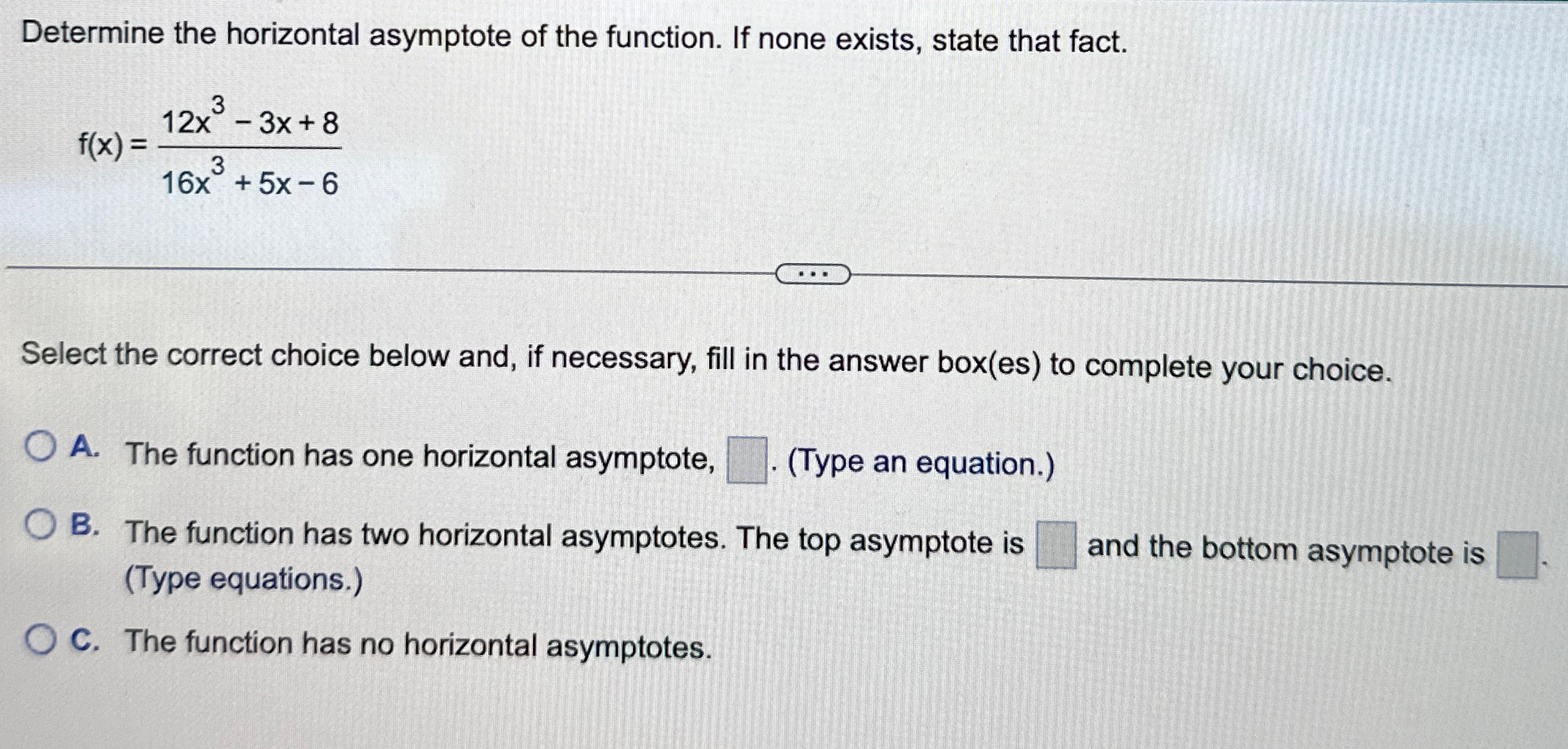 Solved Determine the horizontal asymptote of the function. | Chegg.com