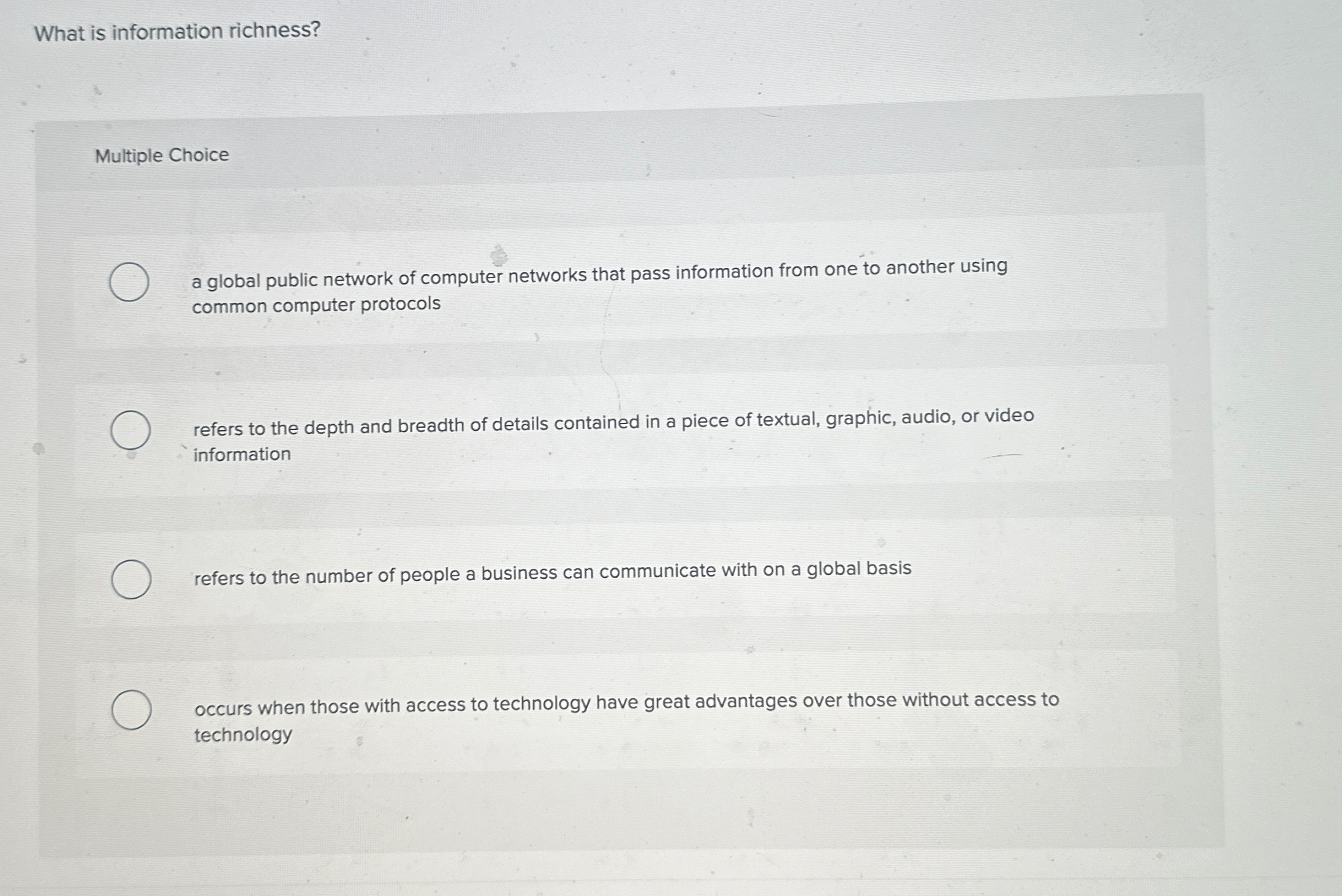 Solved What is information richness?Multiple Choicea global | Chegg.com