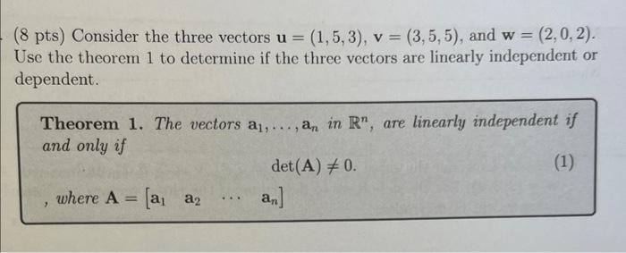 Solved (8 pts) Consider the three vectors | Chegg.com