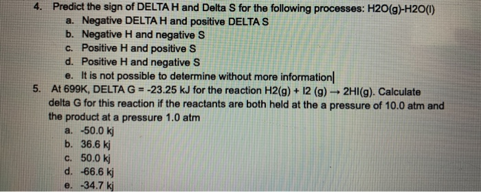 Solved 4. Predict the sign of DELTA H and Delta S for the | Chegg.com