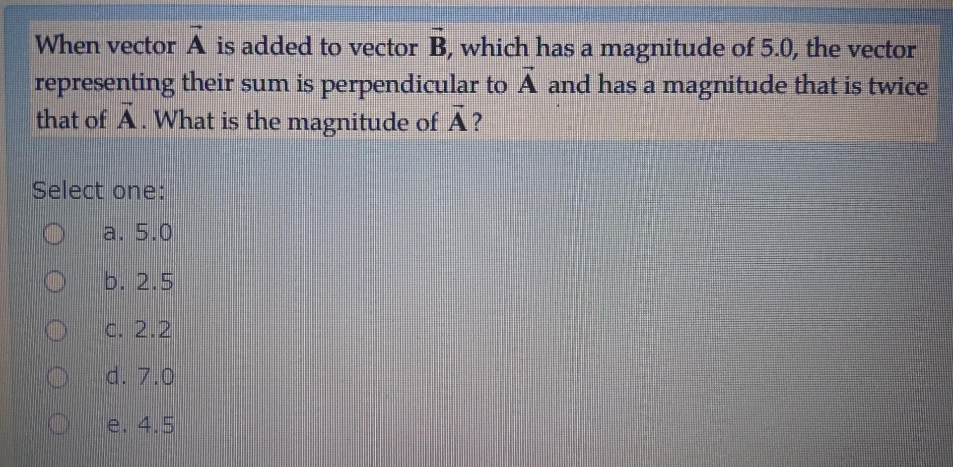 Solved When Vector Veca ﻿is Added To Vector Vecb ﻿which 