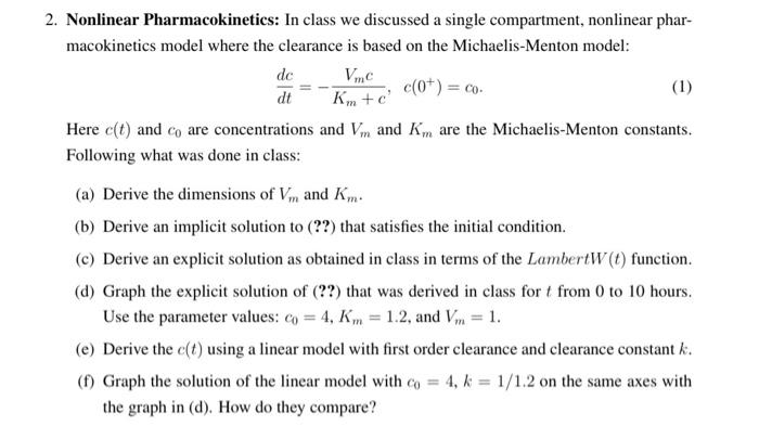 Solved Nonlinear Pharmacokinetics: In class we discussed a | Chegg.com