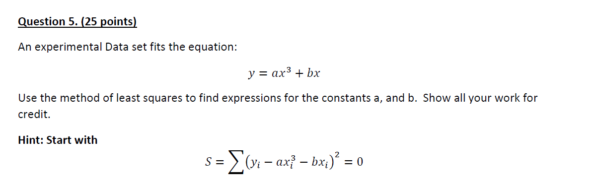 Solved Question 5. (25 ﻿points)An experimental Data set fits | Chegg.com