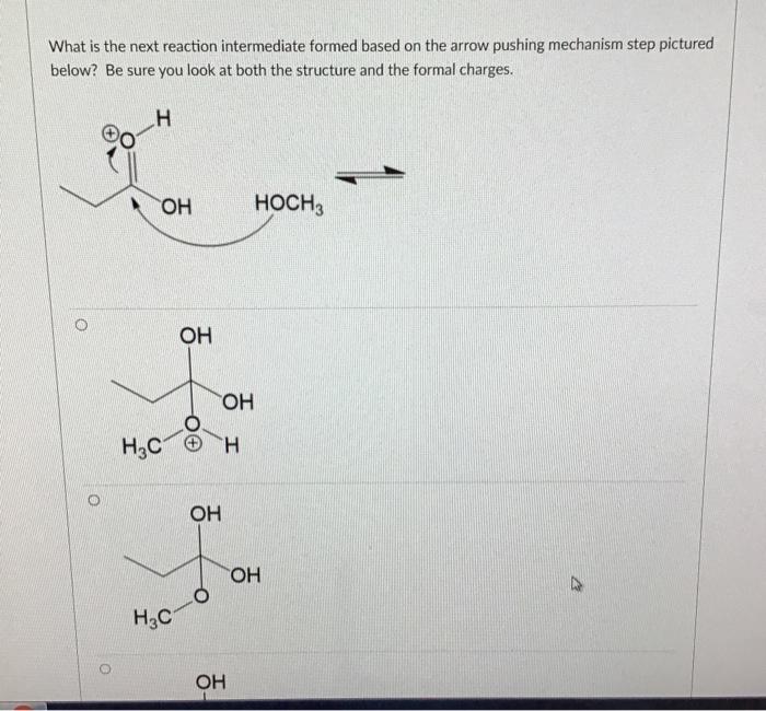 Solved What is the next reaction intermediate formed based | Chegg.com