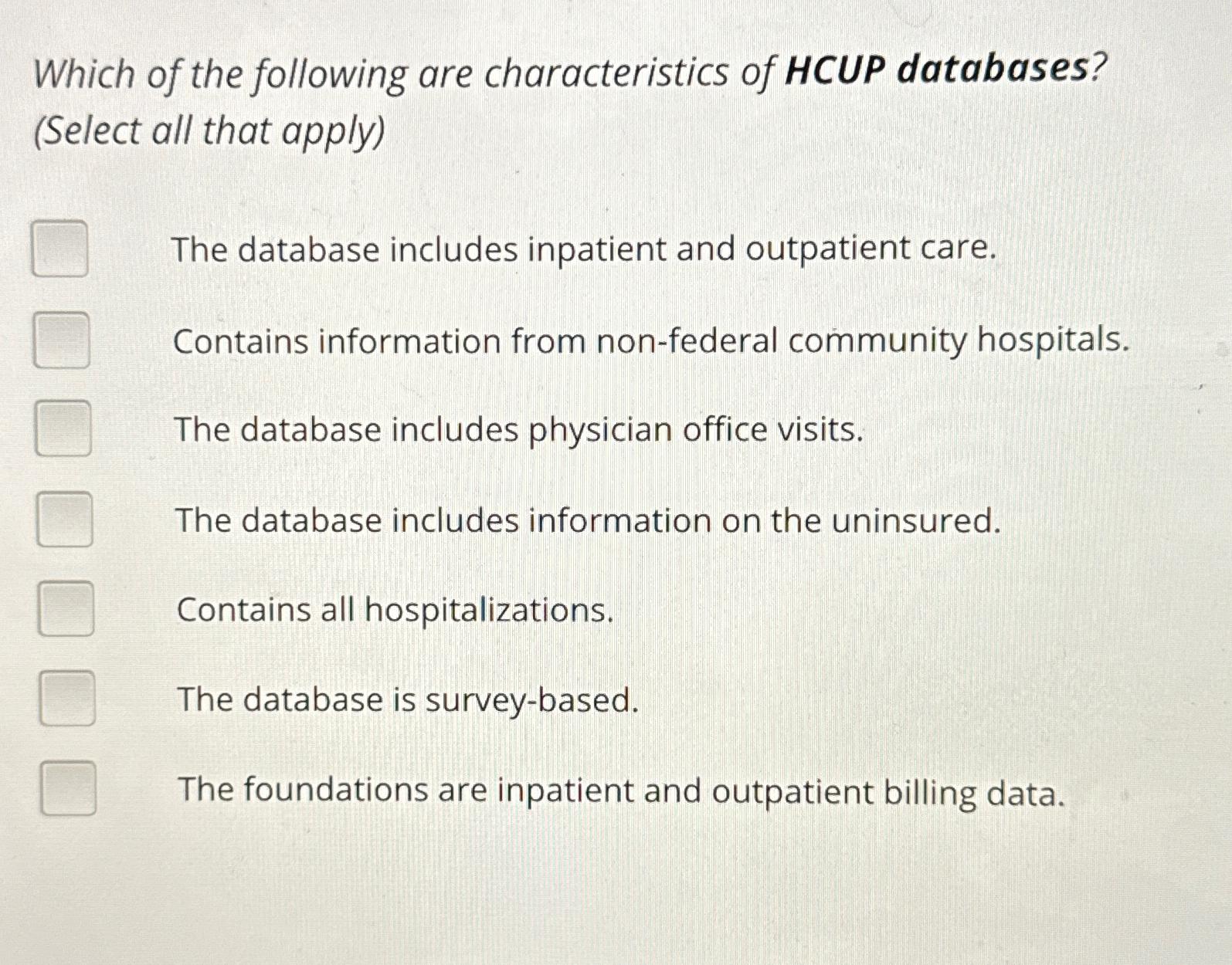 Solved Which of the following are characteristics of HCUP | Chegg.com